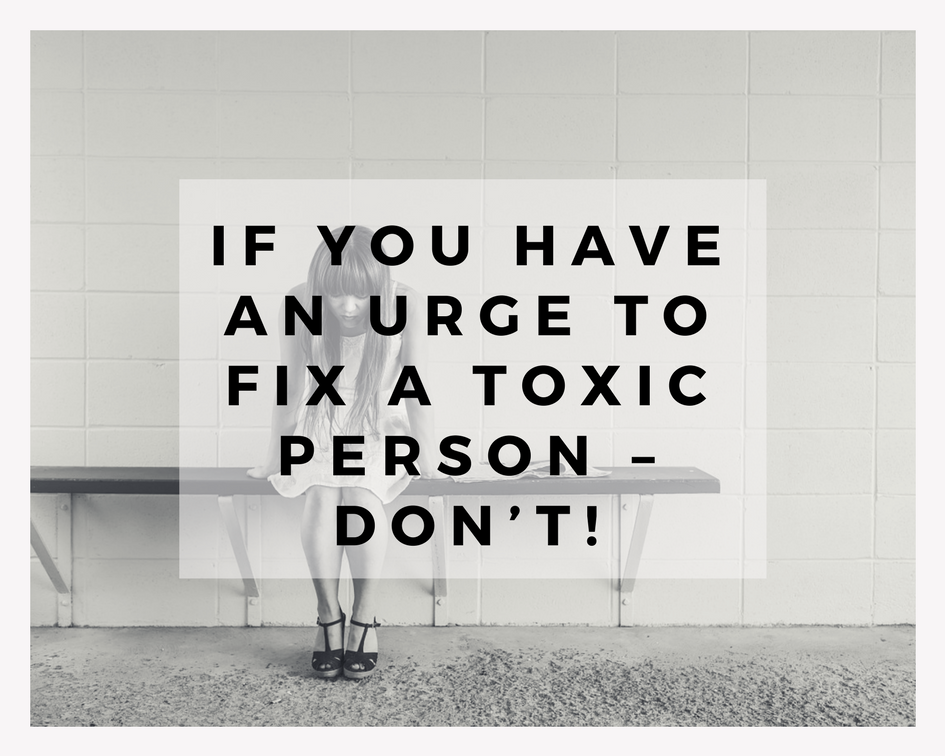 Toxic People Signs - Identify Them Quickly And Learn How To Avoid Them