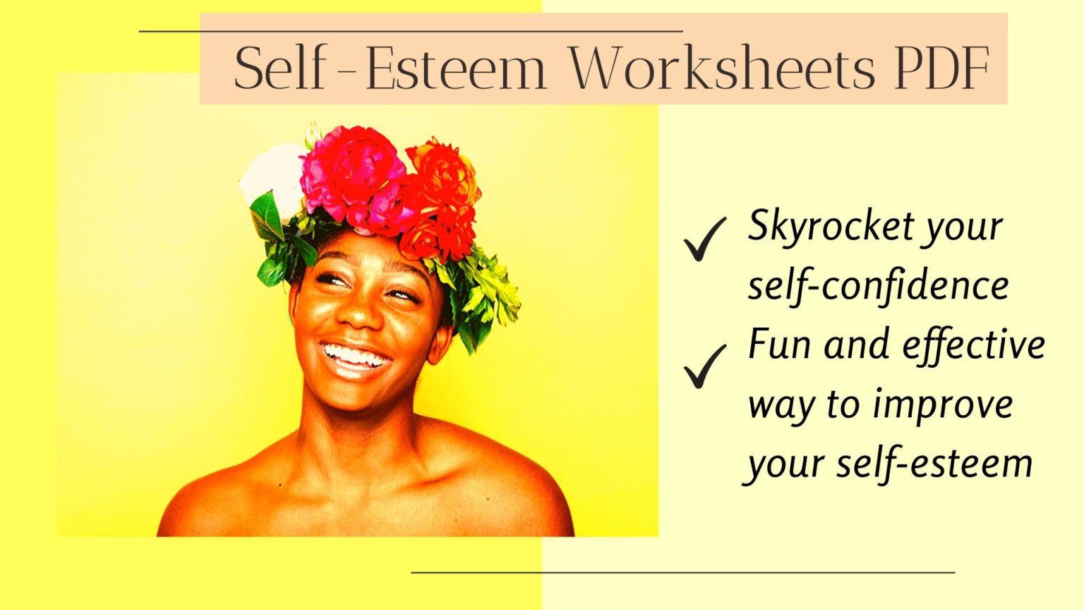 Self-Esteem Worksheets PDF for Youth and Adults | Benefits Confirmed!